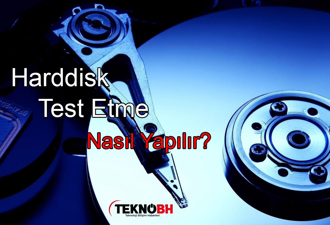 Harddisk Test Etme Nasıl Yapılır? (Sağlamlık Testi) | TEKNOBH