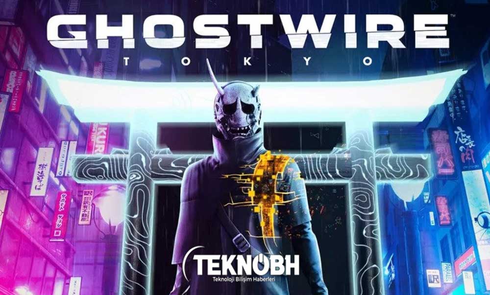 Ghostwire Tokyo Sistem Gereksinimleri | TEKNOBH