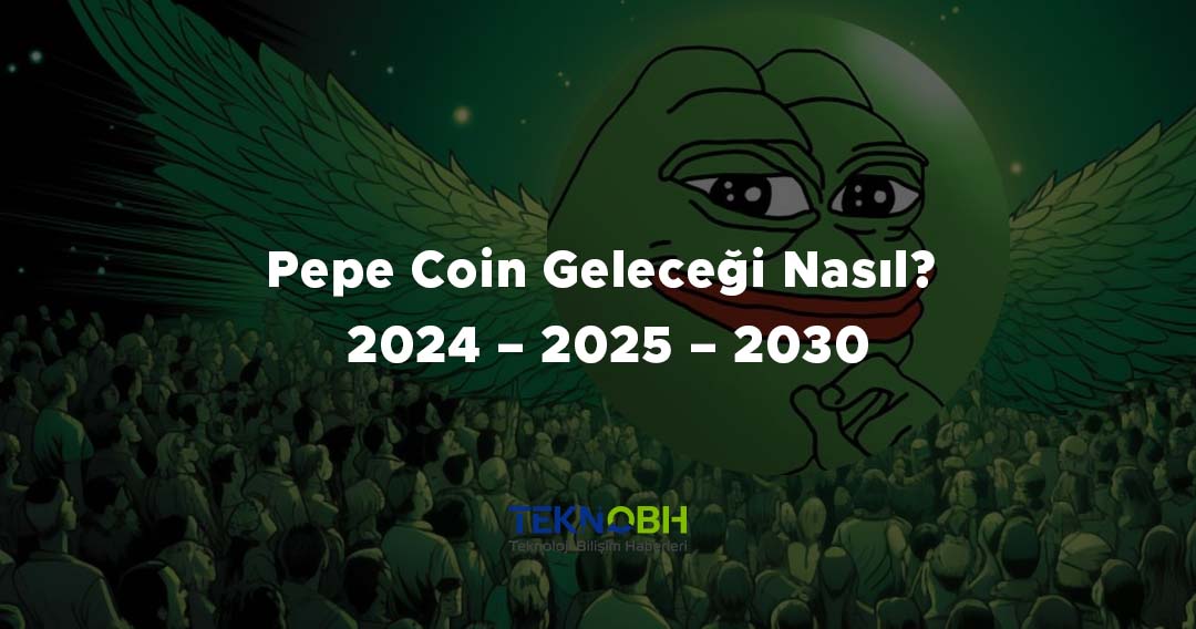 Pepe Coin Geleceği Nasıl? (1 Dolar Olur Mu?) | TEKNOBH