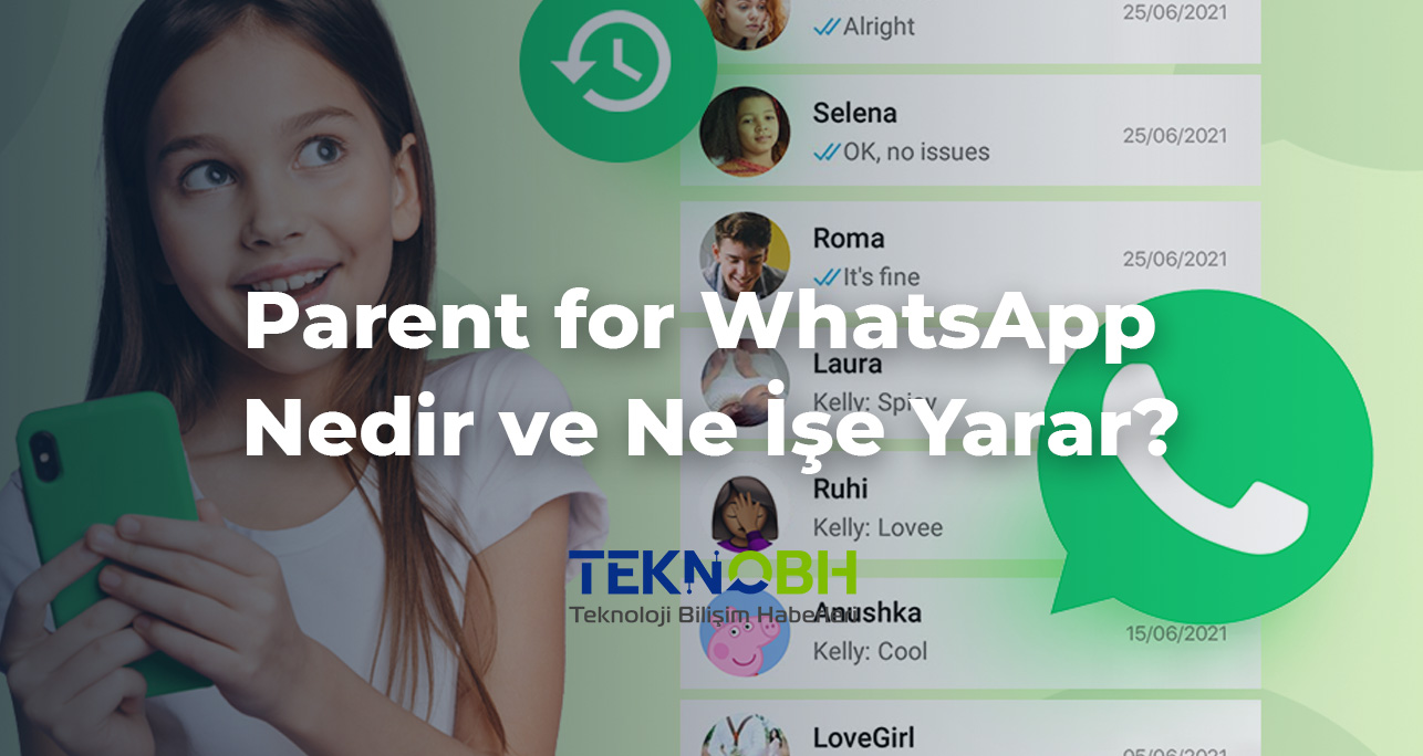 Parent for WhatsApp Nedir ve Ne İşe Yarar? | TEKNOBH